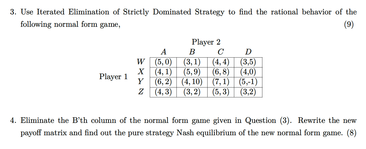 Solved 3. Use Iterated Elimination of Strictly Dominated | Chegg.com