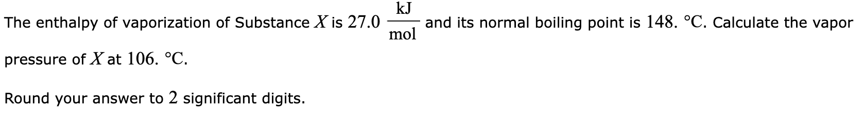 Solved The enthalpy of vaporization of Substance X is | Chegg.com