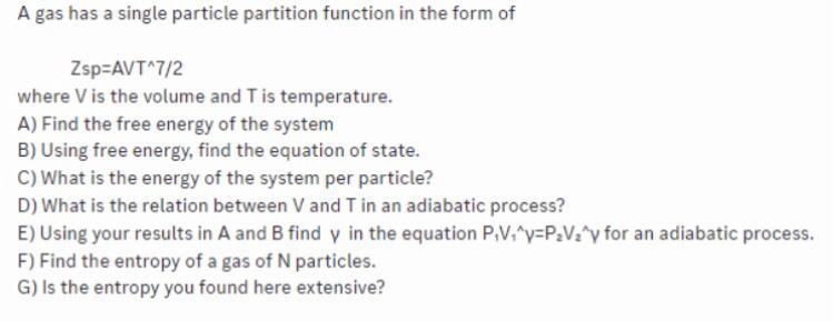 Solved A gas has a single particle partition function in the | Chegg.com