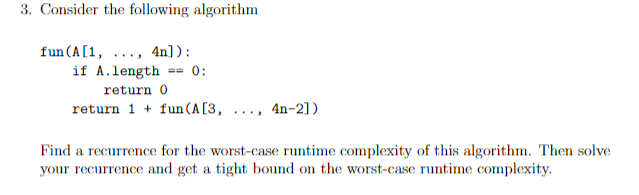 Solved 3. Consider the following algorithm fun (A[1, ..., | Chegg.com