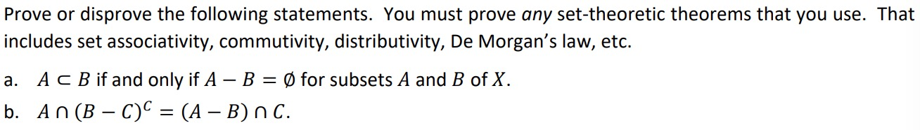 Solved Prove or disprove the following statements. You must | Chegg.com Solved Prove or disprove the following statements. You must | Chegg.com