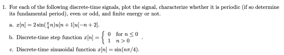 Solved 1. For each of the following discrete-time signals, | Chegg.com