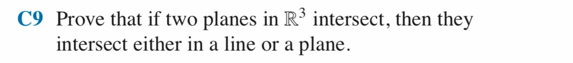 Solved 9 Prove that if two planes in R3 intersect, then they | Chegg.com