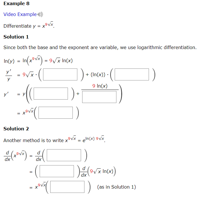 Solved Differentiate y=x9x Solution 1 Since both the base | Chegg.com