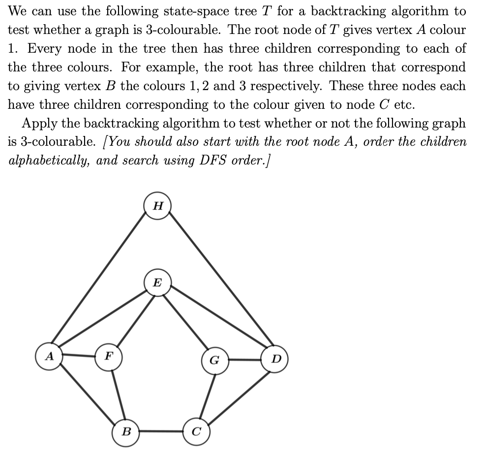 We can use the following state-space tree T for a | Chegg.com
