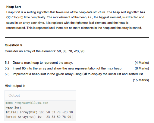 Solved Heap Sort Heap Sort Is A Sorting Algorithm That Takes