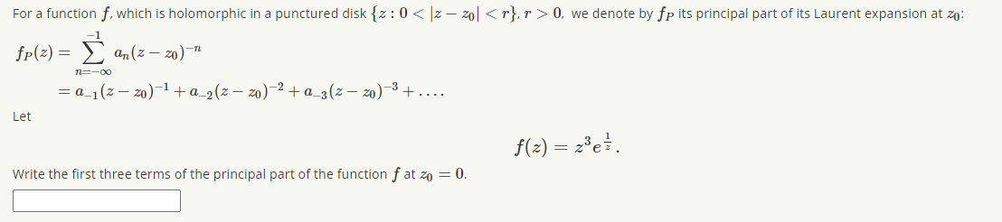 Solved For a function f, which is holomorphic in a punctured | Chegg.com