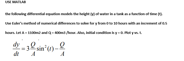 Solved USE MATLAB the following differential equation models | Chegg.com