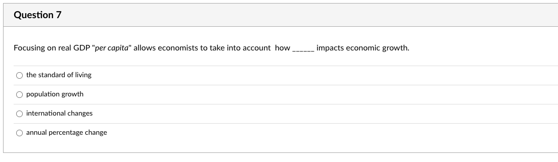 Solved Focusing on real GDP "per capita" allows economists | Chegg.com