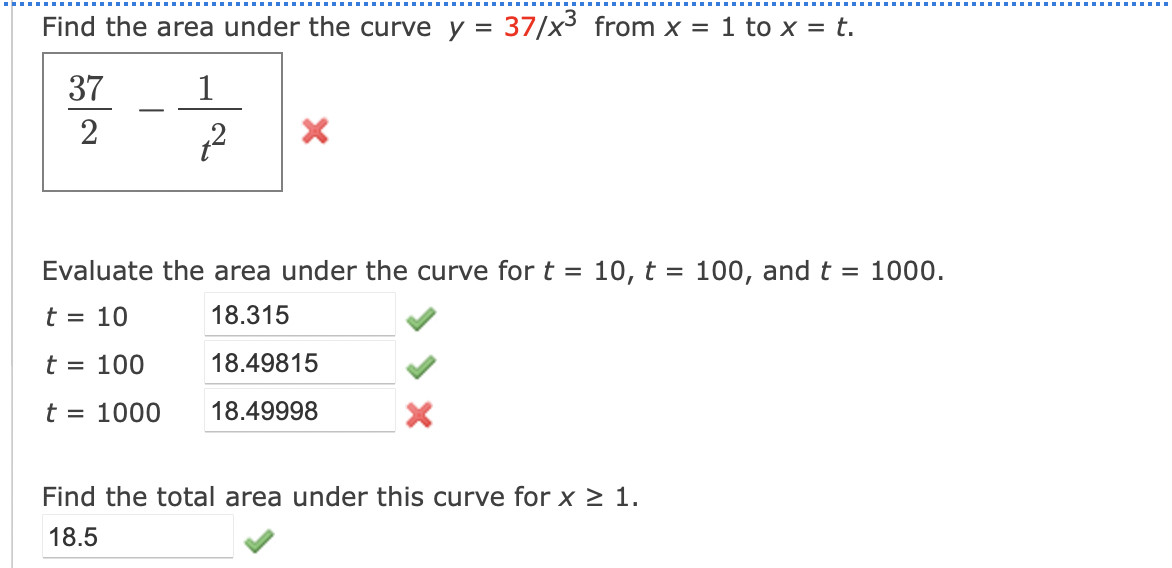 Solved Find the area under the curve y=37/x3 from x=1 to | Chegg.com