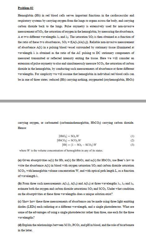 [Solved]: Problem-02 Hemoglobin (Hb) in red blood cells se