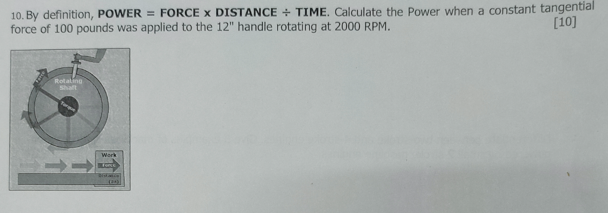 Solved 10. By definition, POWER = FORCE X DISTANCE – TIME. | Chegg.com