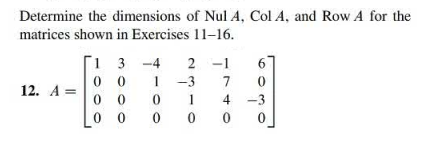 Solved Determine the dimensions of NulA,ColA, and Row A for | Chegg.com