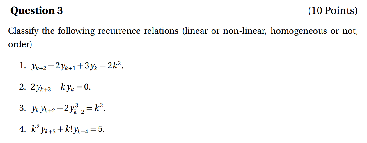 Solved Classify the following recurrence relations (linear | Chegg.com