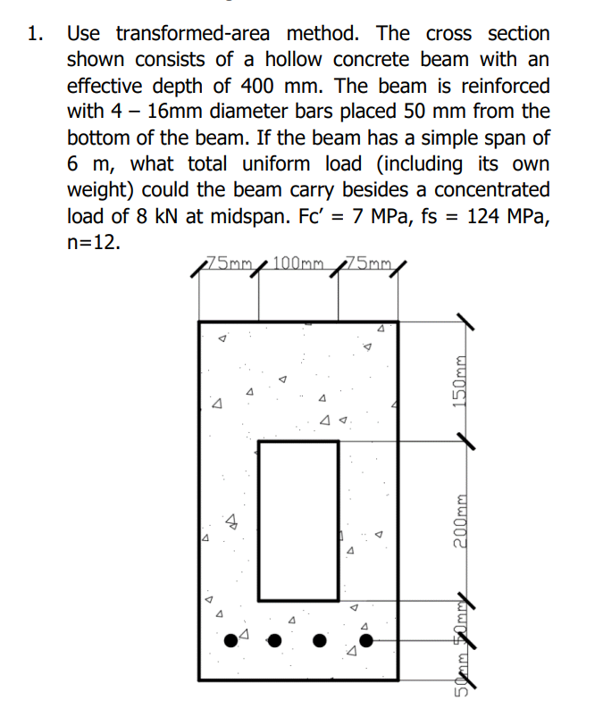 Solved 1. Use transformed-area method. The cross section | Chegg.com