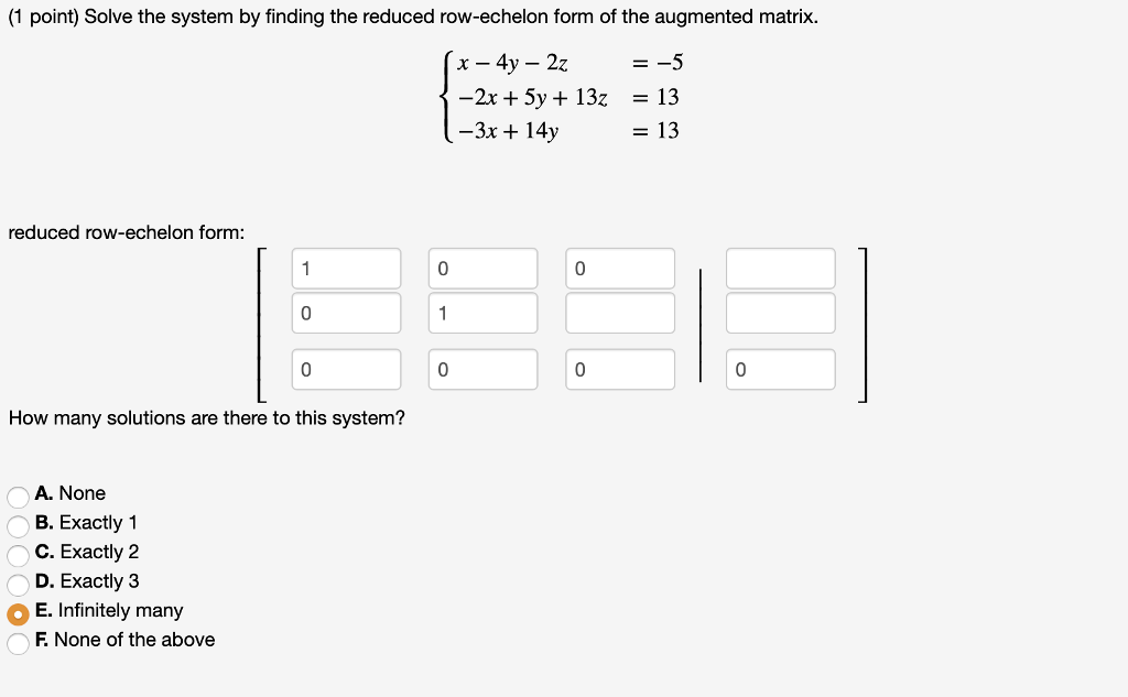 Solved (1 point) Solve the system by finding the reduced | Chegg.com