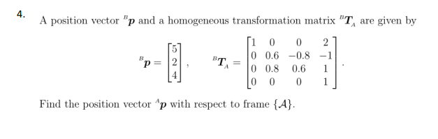 Solved 4. A position vector Ⓡp and a homogeneous | Chegg.com