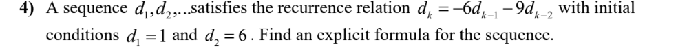 Solved A sequence satisfies the recurrence relation with | Chegg.com