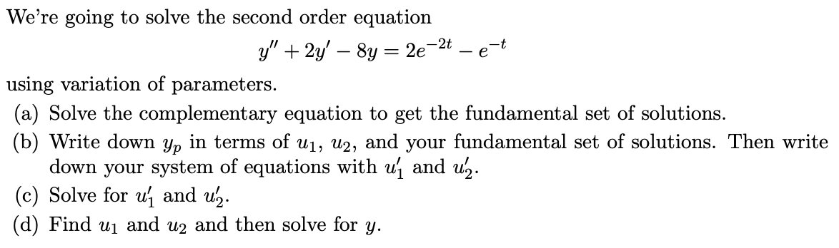 Solved We're going to solve the second order equation y" + | Chegg.com
