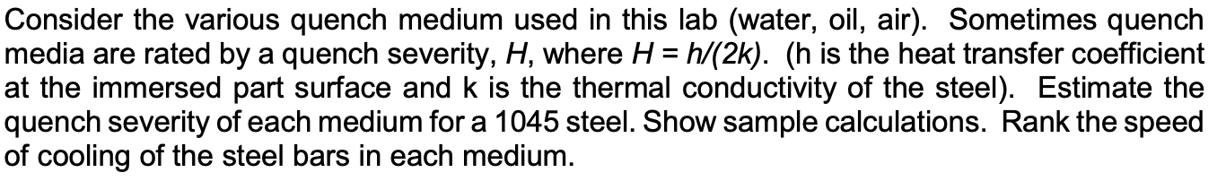 Solved Consider the various quench medium used in this lab | Chegg.com