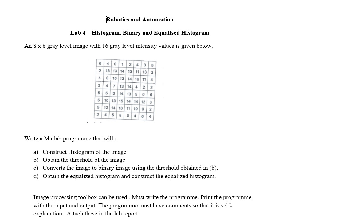 Robotics and Automation Lab 4 - Histogram, Binary and | Chegg.com