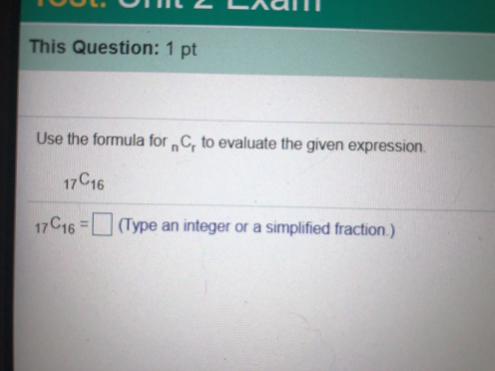Solved This Question: 1 pt Use the formula for nCr to | Chegg.com