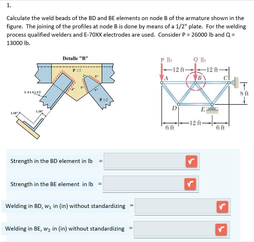 Solved 1. Calculate the weld beads of the BD and BE elements | Chegg.com
