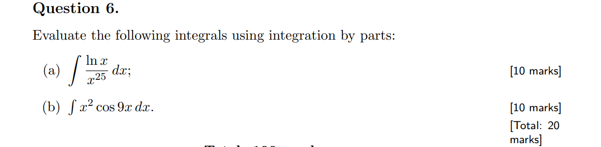 Solved Question 6. Evaluate the following integrals using | Chegg.com
