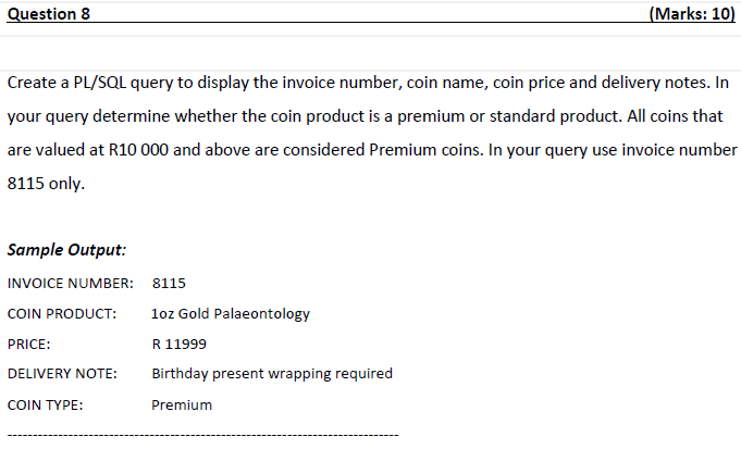Solved Question 8 (Marks: 10) Create a PL/SQL query to | Chegg.com