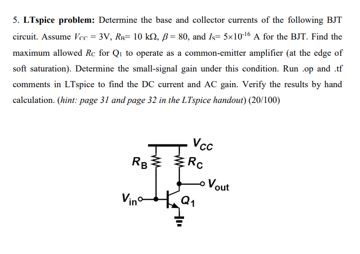 Solved 5. LTspice problem: Determine the base and collector | Chegg.com