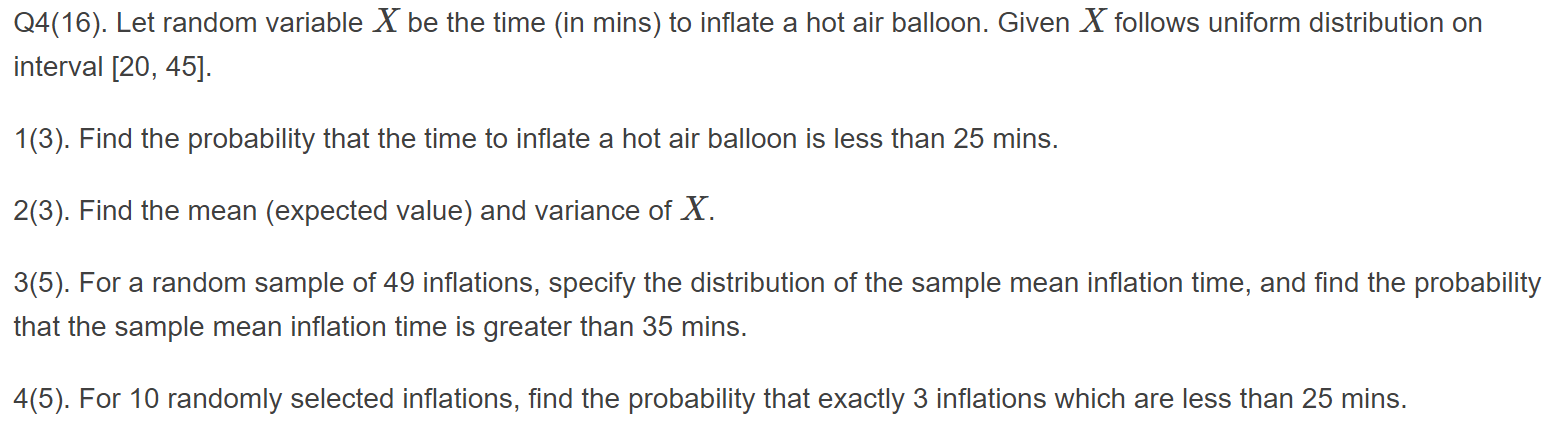 Solved Q4(16). Let random variable X be the time (in mins) | Chegg.com
