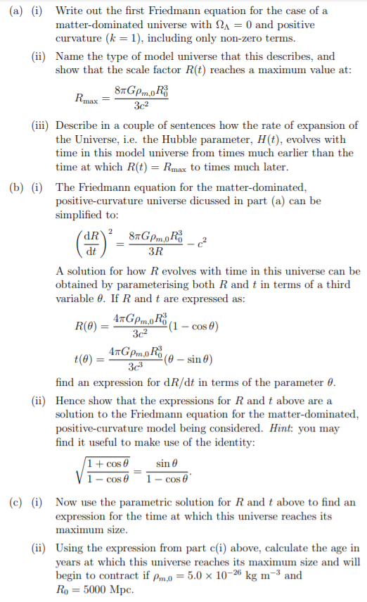 Solved Rmax 2 ( (a) (i) Write out the first Friedmann | Chegg.com