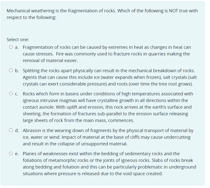 Solved Mechanical weathering is the fragmentation of rocks. | Chegg.com