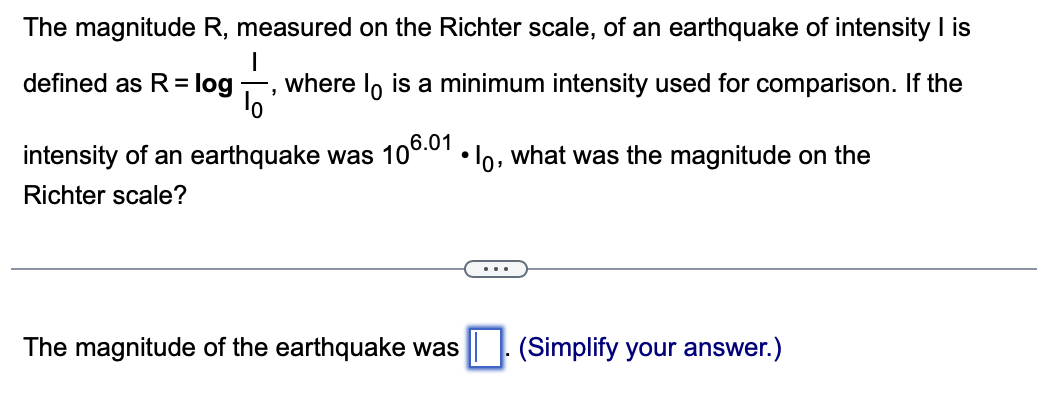 Solved The magnitude R, measured on the Richter scale, of an | Chegg.com