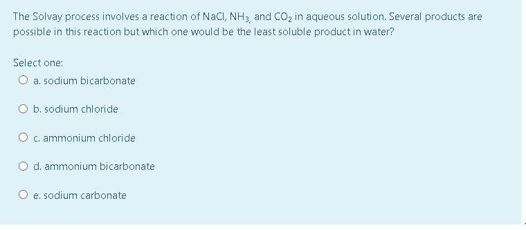 Solved The Solvay process involves a reaction of NaCI, NH3, | Chegg.com