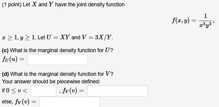 Solved (1 point) Let X and Y have the joint density function | Chegg.com