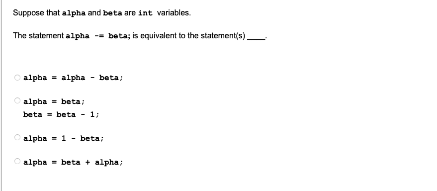 Solved Suppose that alpha and beta are int variables. The | Chegg.com