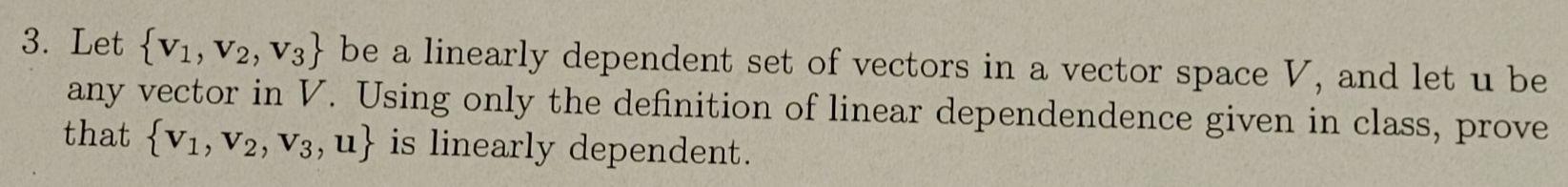 Solved 3. Let {V1, V2, V3} be a linearly dependent set of | Chegg.com