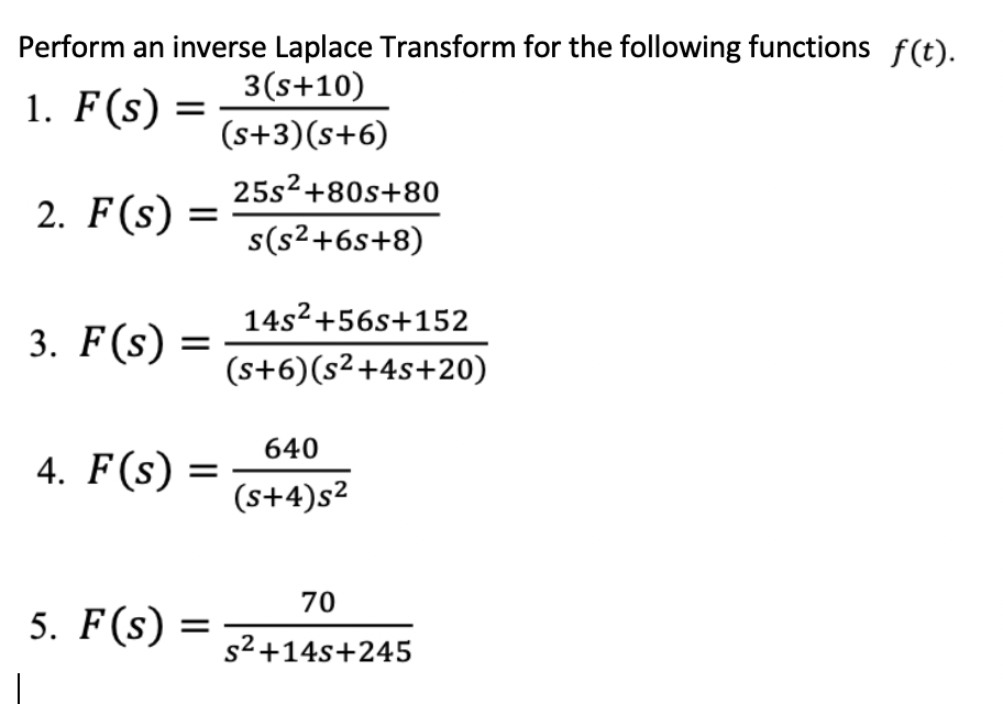 Solved Perform an inverse Laplace Transform for the | Chegg.com