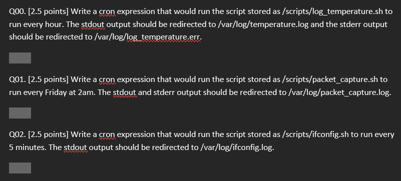 Solved Q00. [2.5 points] Write a cron expression that would | Chegg.com