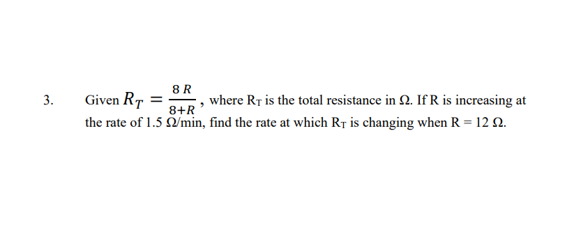 Solved 3. 8 R Given RT = where RT is the total resistance in | Chegg.com