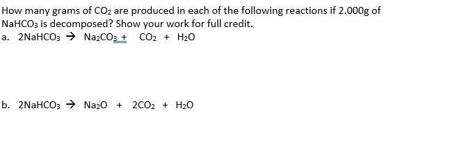 Solved How many grams of CO2 are produced in each of the | Chegg.com