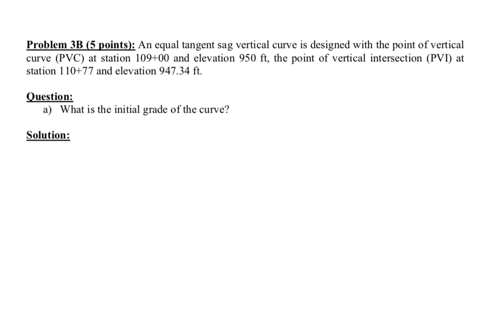 Solved Problem 3B (5 points): An equal tangent sag vertical | Chegg.com
