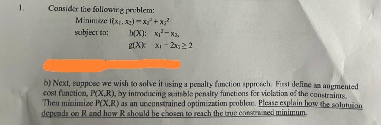 Solved 1. Consider the following problem: Minimize f(x1, x2) | Chegg.com