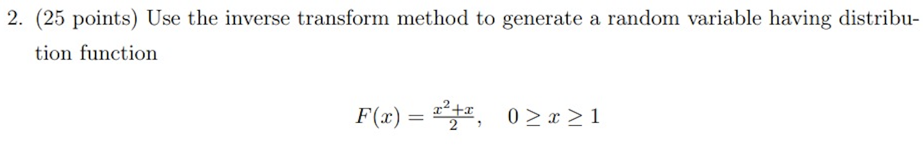 Solved 2. (25 points) Use the inverse transform method to | Chegg.com