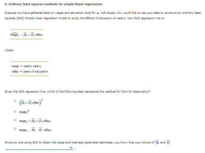 Solved 6. Ordinary least squares residuals for simple linear | Chegg.com