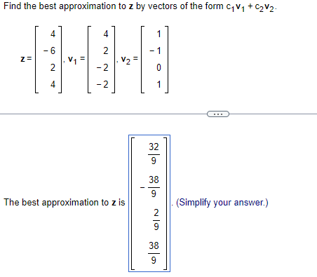 Solved Find the best approximation to z by vectors of the | Chegg.com