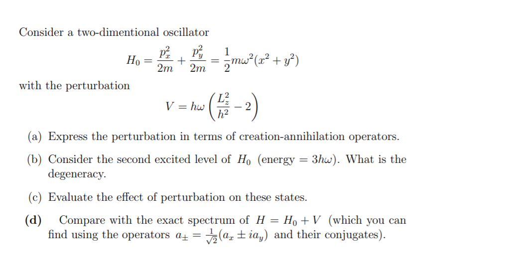 Solved 1 H. Consider a two-dimentional oscillator PZ pez + | Chegg.com