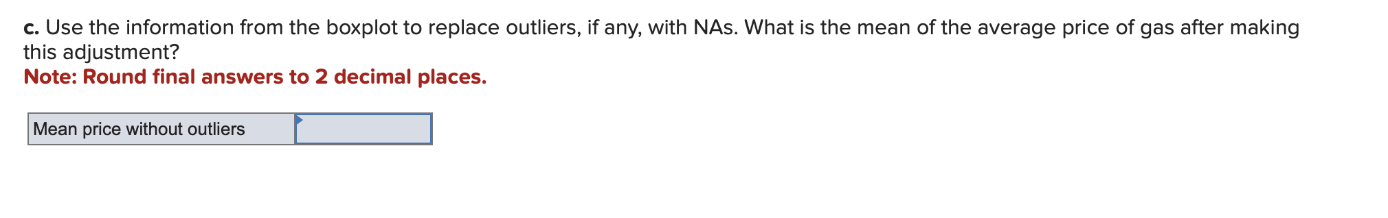 Solved c. Use the information from the boxplot to replace | Chegg.com
