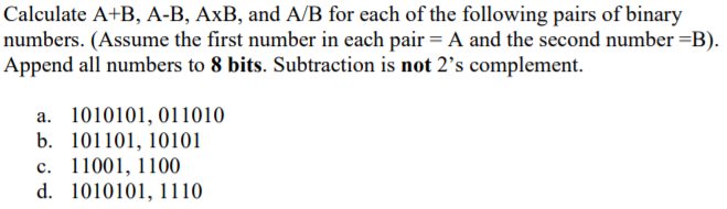 Solved Calculate A+B, A-B, AxB, and A/B for each of the | Chegg.com
